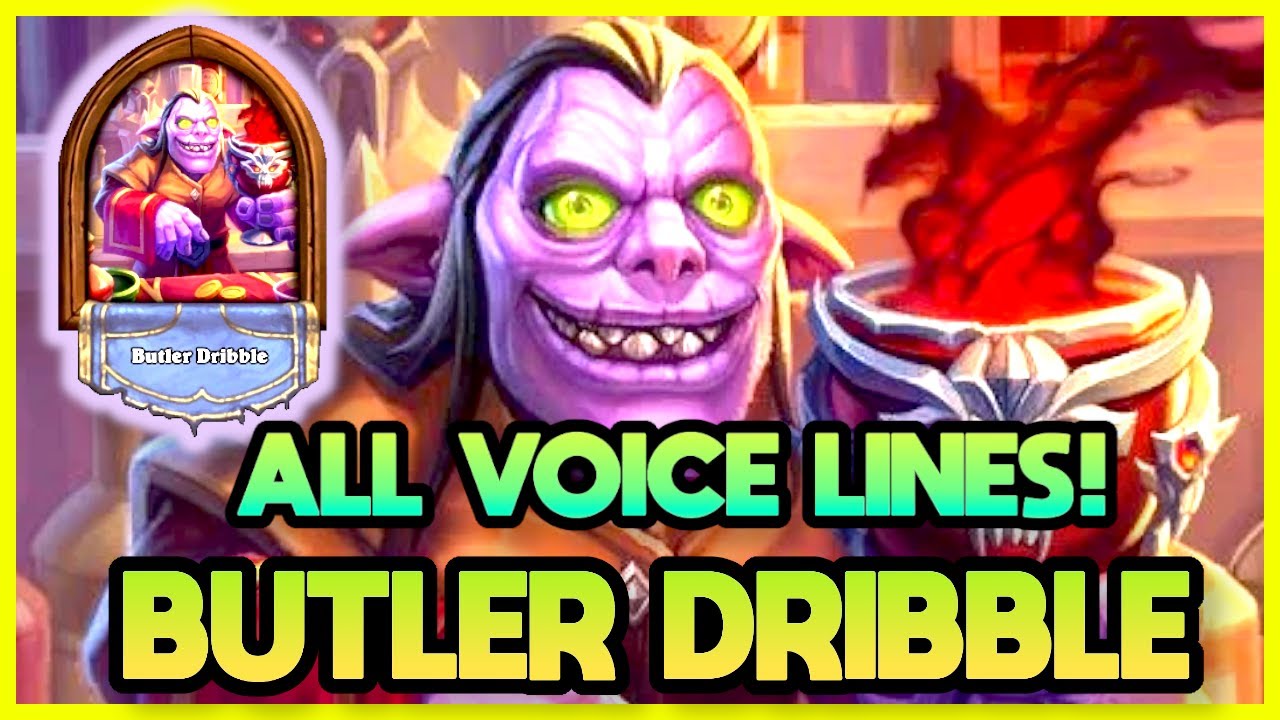 Butler Dribble Bartender | ALL VOICE LINES | Hearthstone Battlegrounds ...