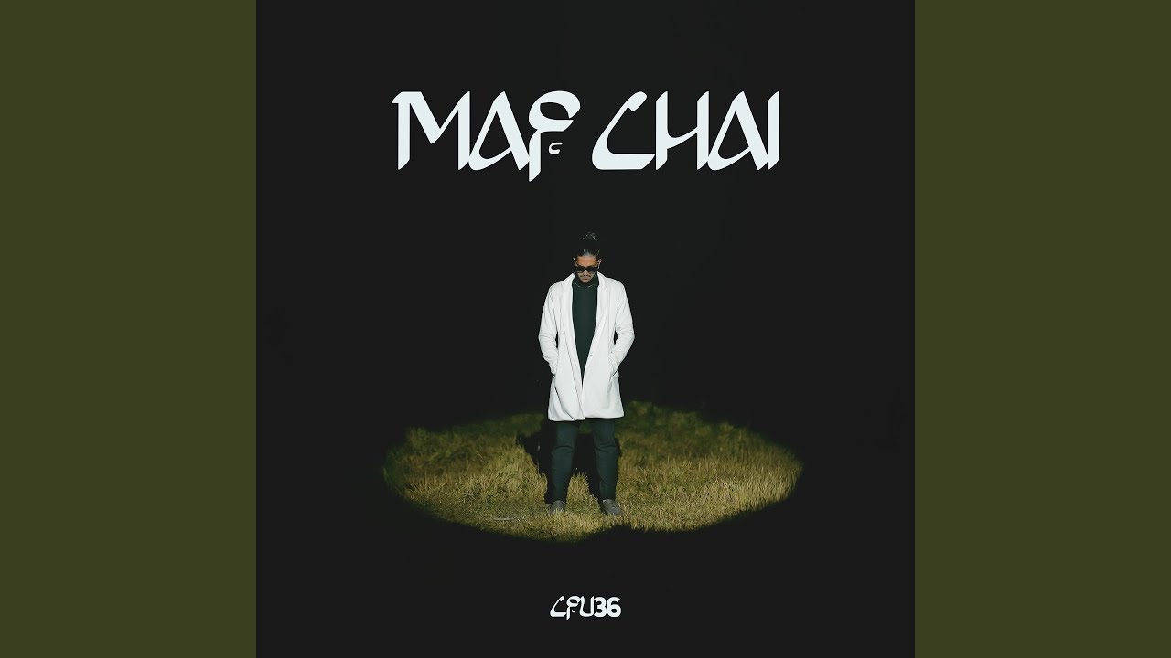 Maf Chai (feat. Syed Nafis) - YouTube