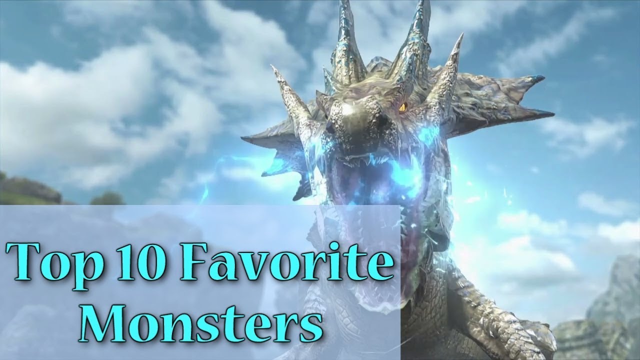 Top 10 Favorite Monsters in Monster Hunter - YouTube