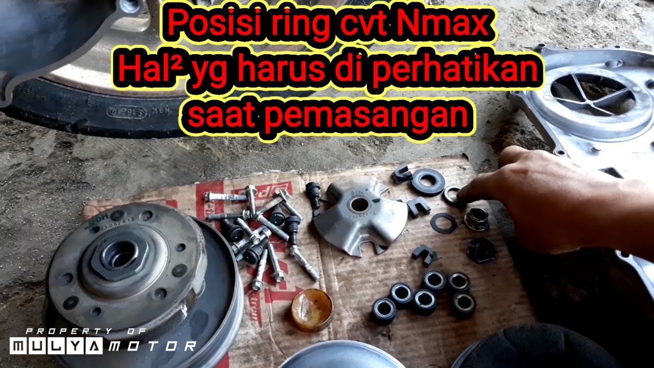 Posisi ring cvt NMAX dan hal² yg di perhatikan saat pemasangan. - YouTube