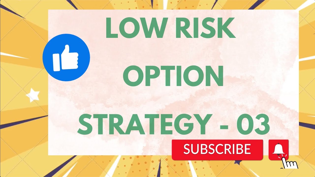 Low Risk Option Strategy - 03 - YouTube