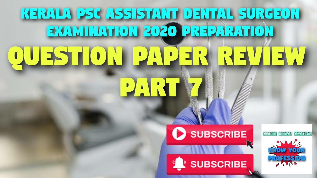 Kerala PSC Assistant dental surgeon exam 2020 preparation|Question paper discussion|Part 7 - YouTube