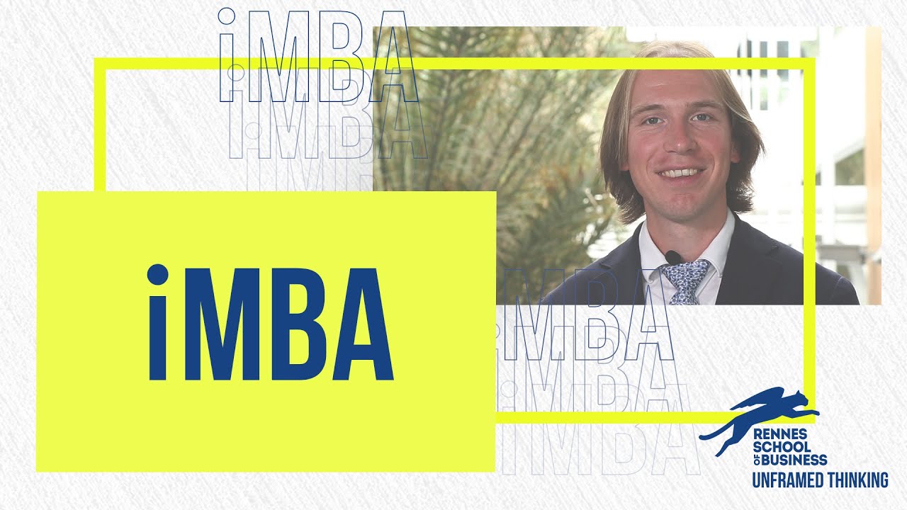 Why should you join the iMBA programme at Rennes School of Business ...