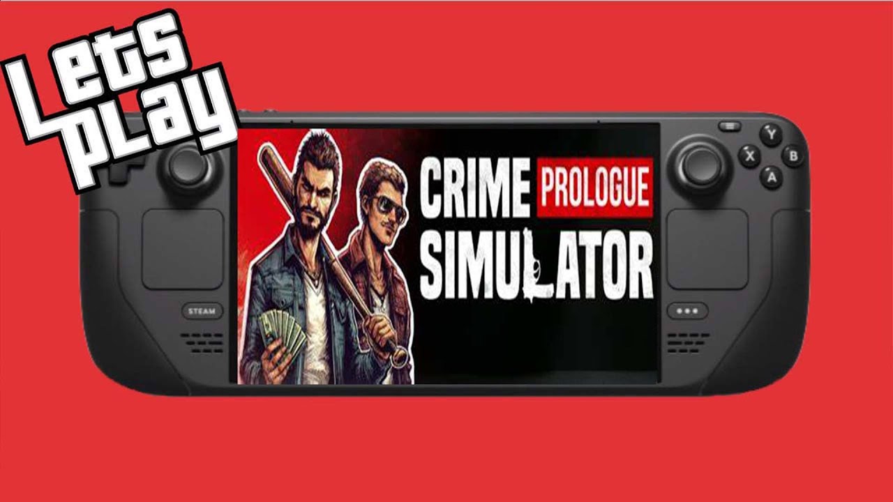 Crime Simulator Prologue -Steam Deck Gameplay - YouTube
