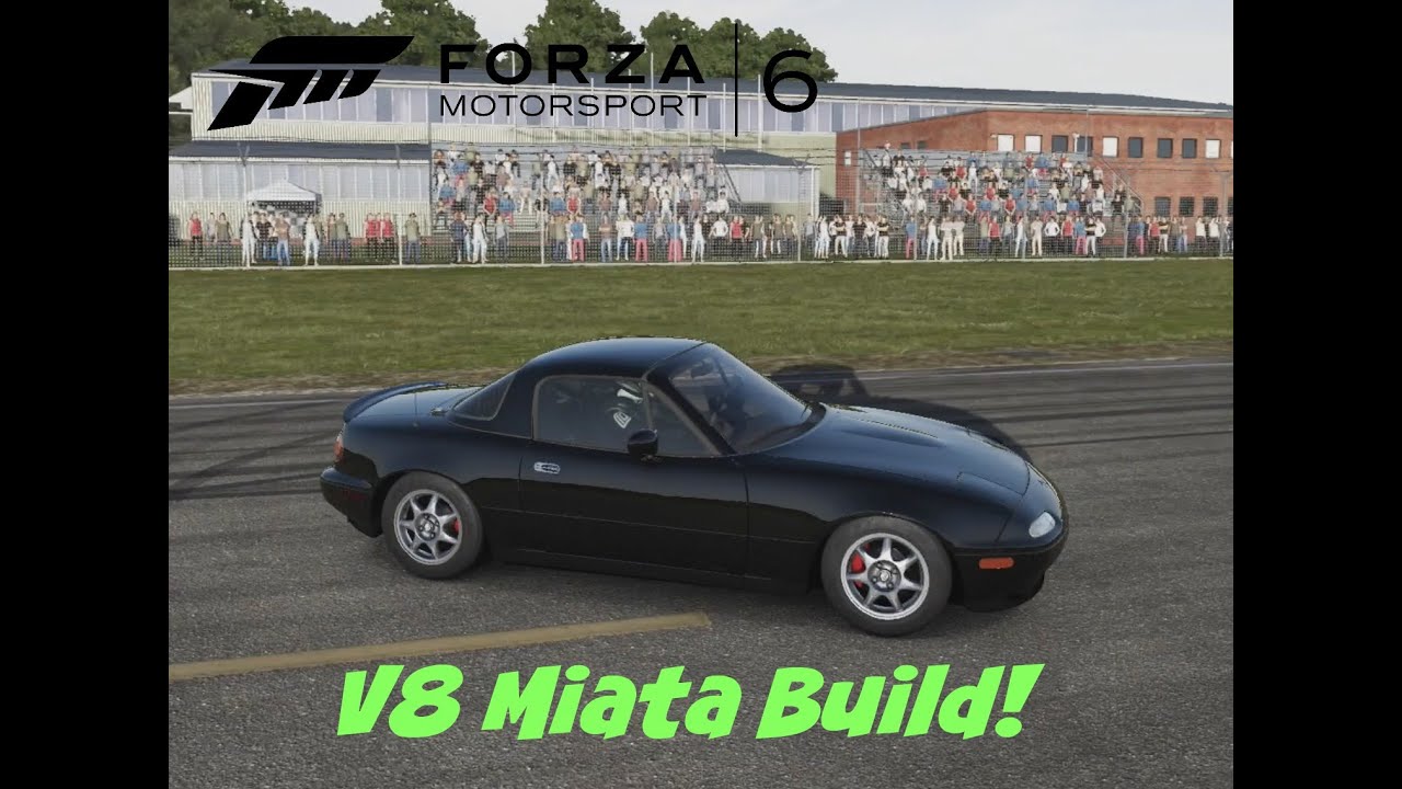 Forza Motorsport 6: Sleeper V8 Miata! - YouTube