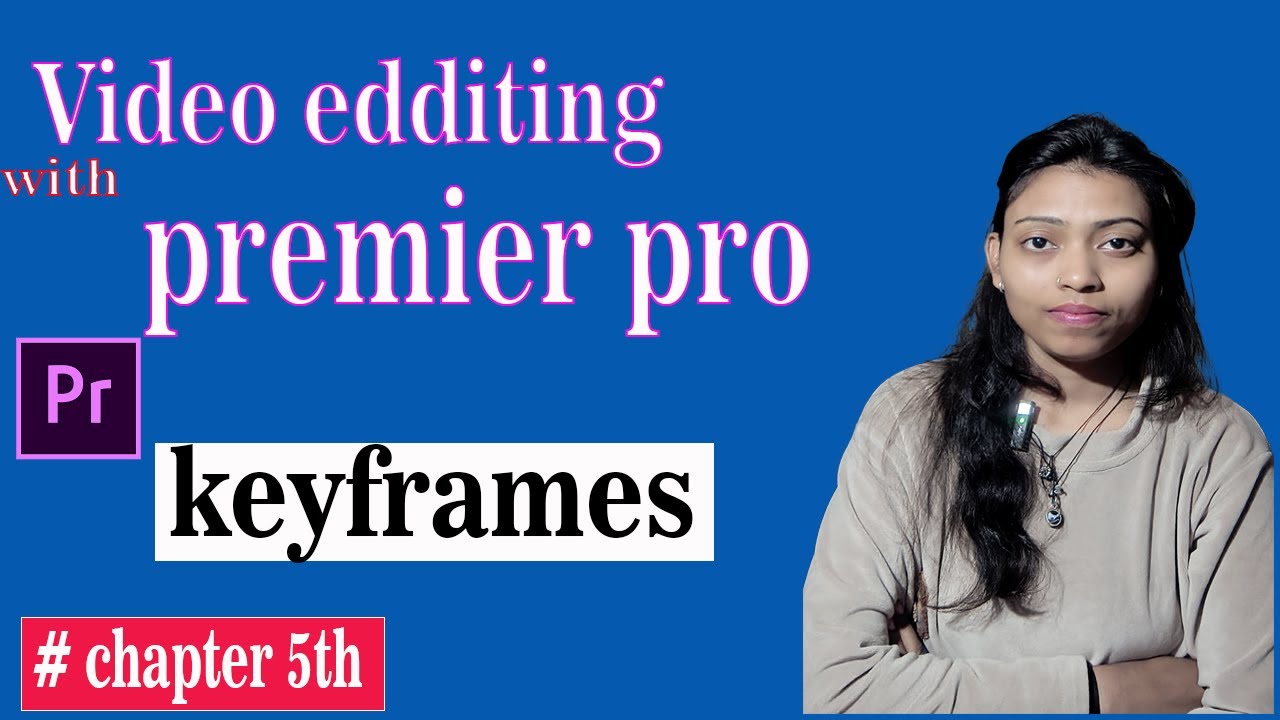 keyframes keyframes animation tutorial || premiere pro in hindi - YouTube