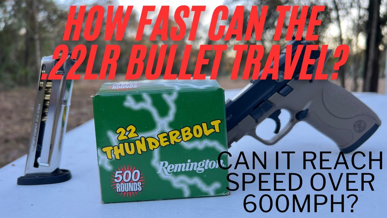 HOW FAST CAN THE .22LR 40GR BULLET TRAVEL? WILL IT EXCEED SPEEDS OF ...
