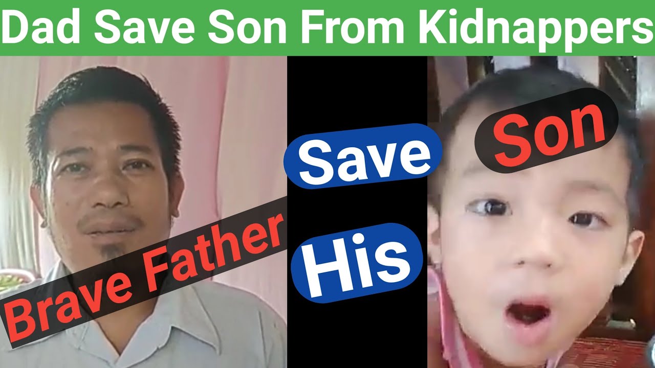 How Dad Save His Son From Kidnappers Hand💪 - YouTube