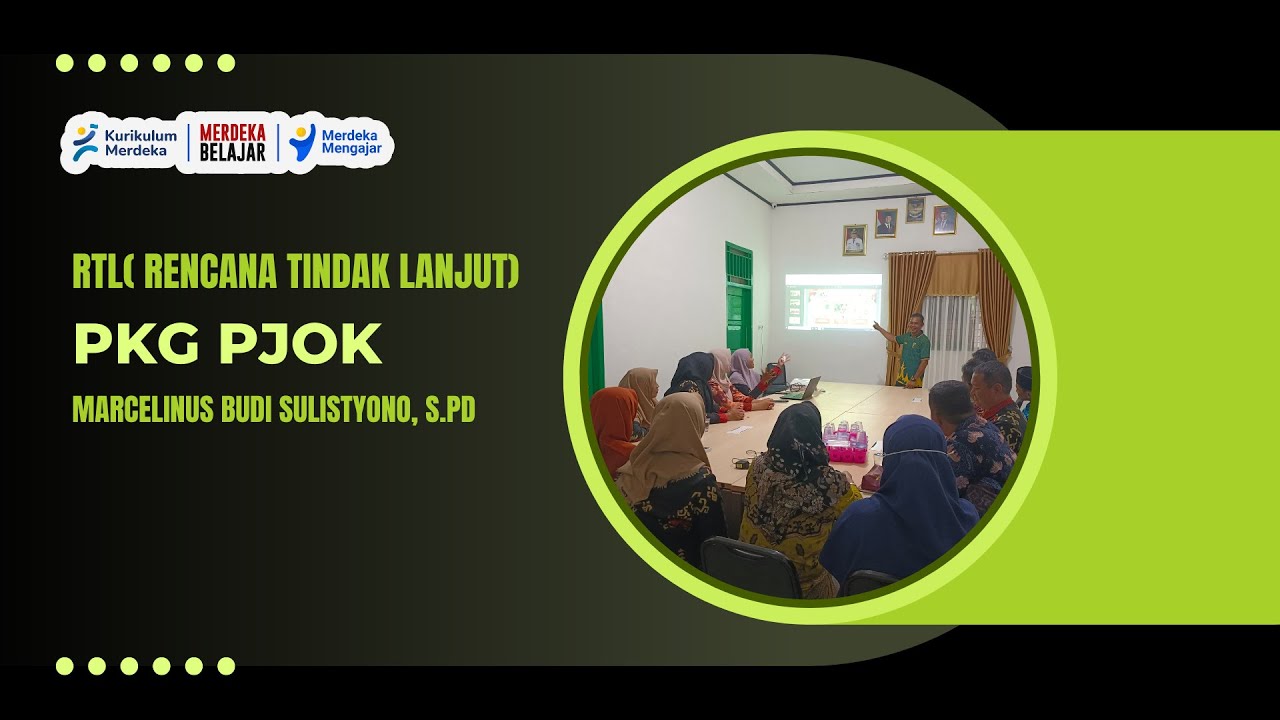 Video RTL (Rencana Tindak Lanjut) PKG PJOK - Marcelinus Budi Sulistyono, S.Pd - YouTube
