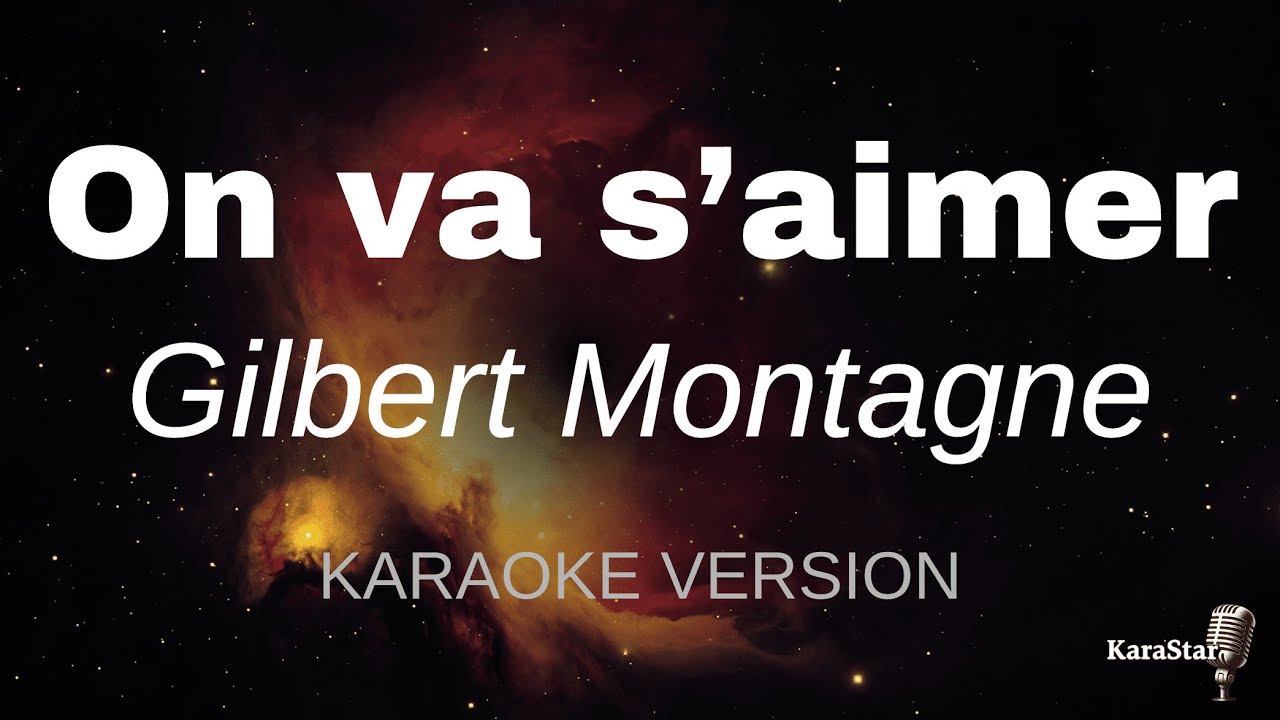 Gilbert Montagne - On va s'aimer (Karaoke Version) - YouTube
