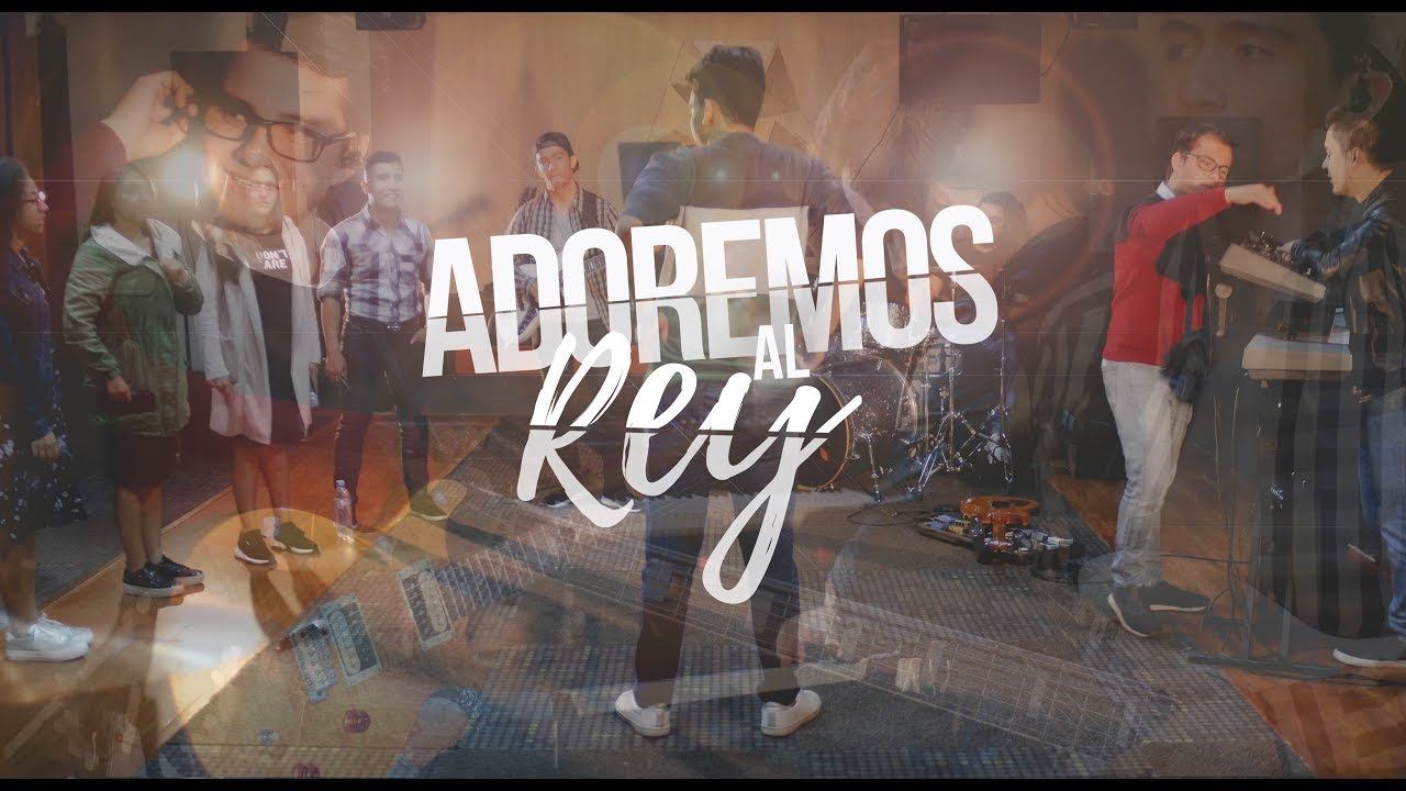 LIBRES - ADOREMOS AL REY (VERBO & VIDA) - YouTube