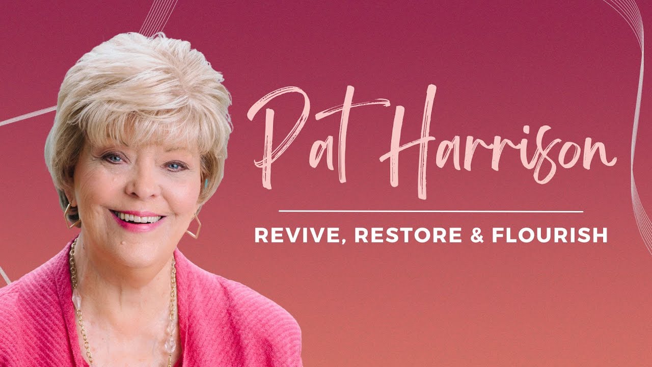 Revive, Restore and Flourish - Pat Harrison - YouTube