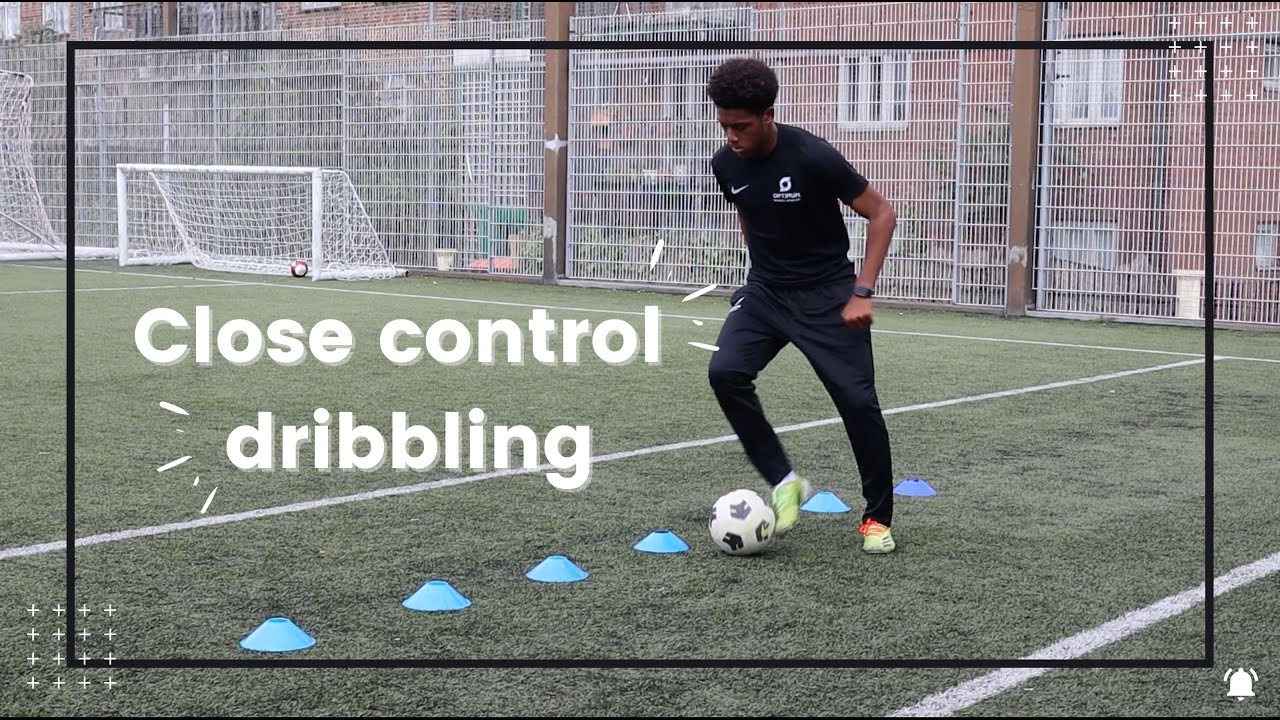 Close Control Dribbling - YouTube