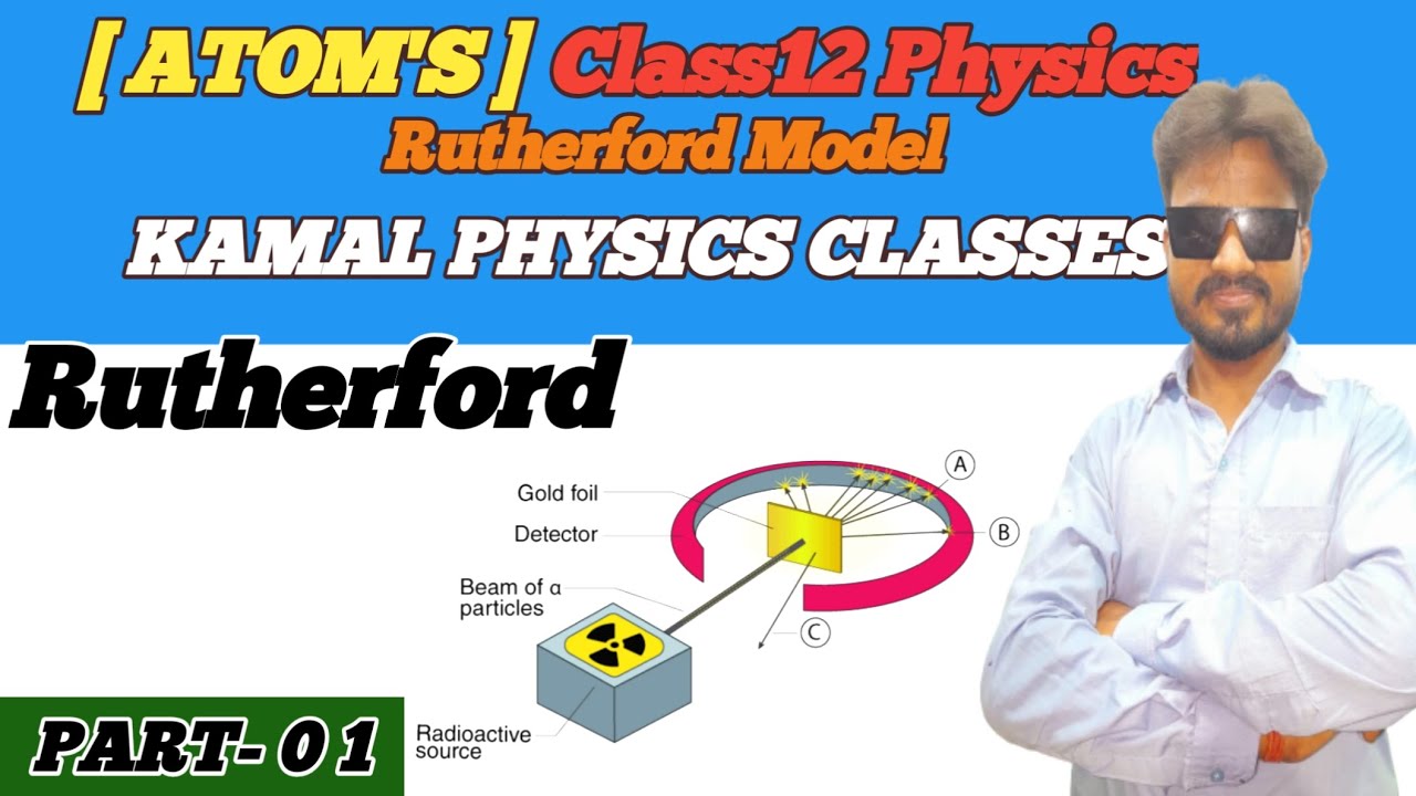Ruthreford atomic model || Rutherford alpha scattering experiment ...