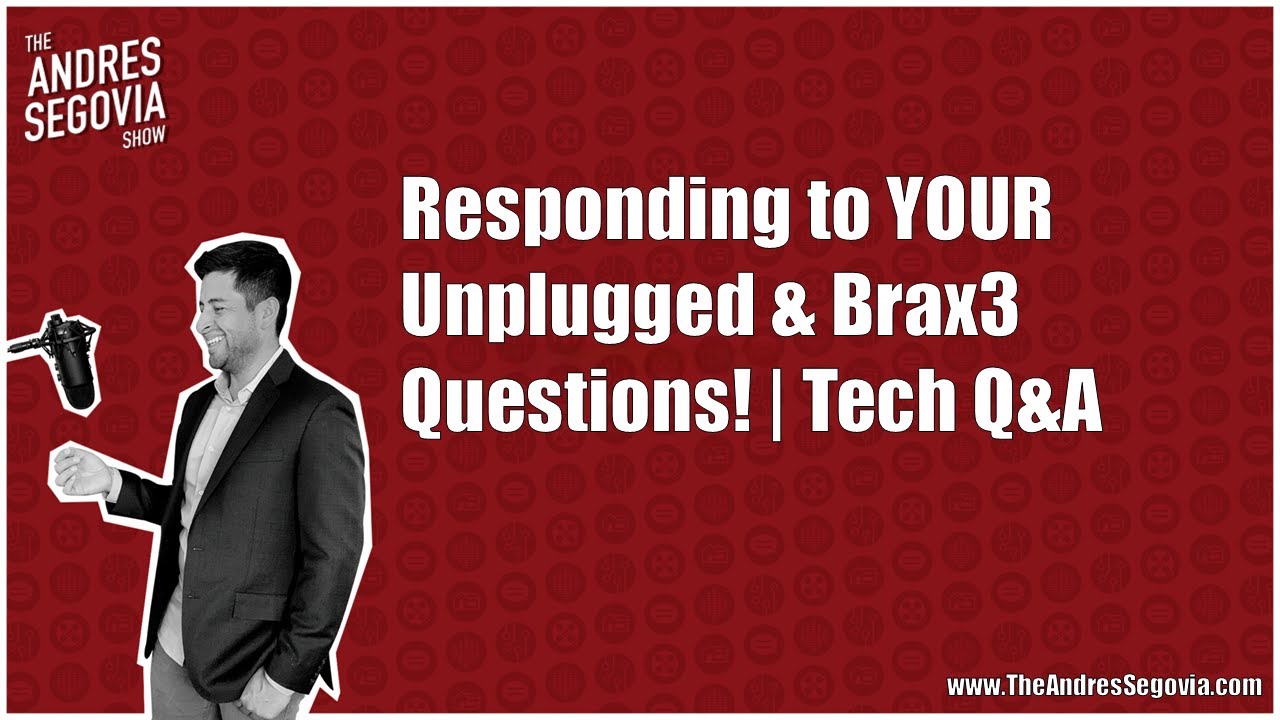 Responding To YOUR Unplugged & Brax3 Questions! | Tech Q&A - YouTube