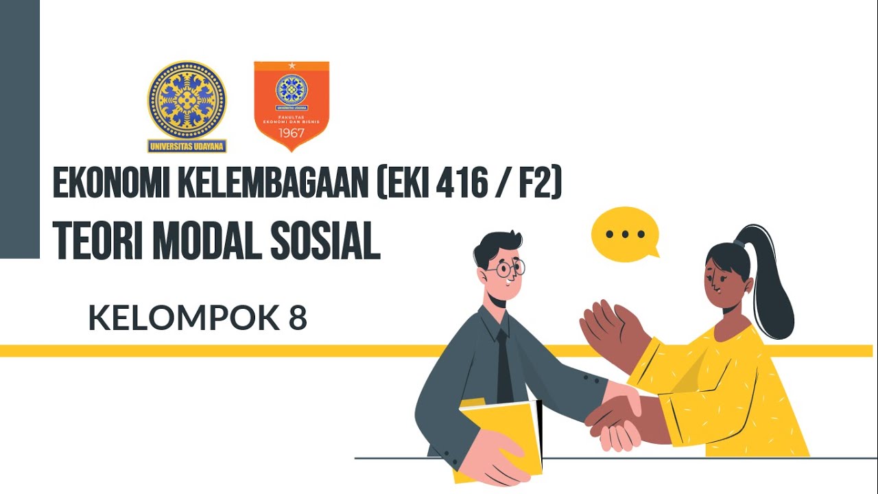 KELOMPOK 8 TEORI MODAL SOSIAL EKONOMI KELEMBAGAAN - YouTube