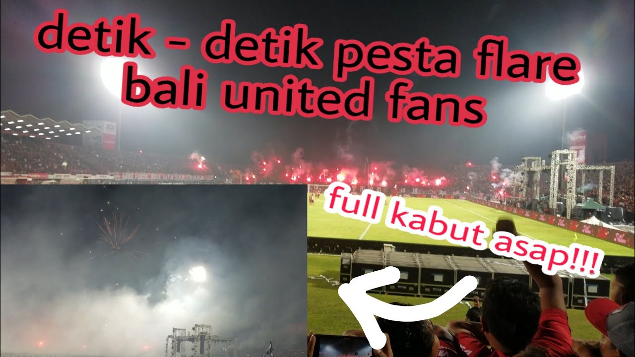 Pesta kembang api dan flare - bali united vs madura united part 1 - YouTube