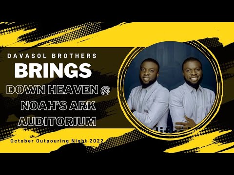Davasol Brothers Brings Down Heaven In 2022 October Outpouring Night at Noah’s Ark Auditorium, Uyo