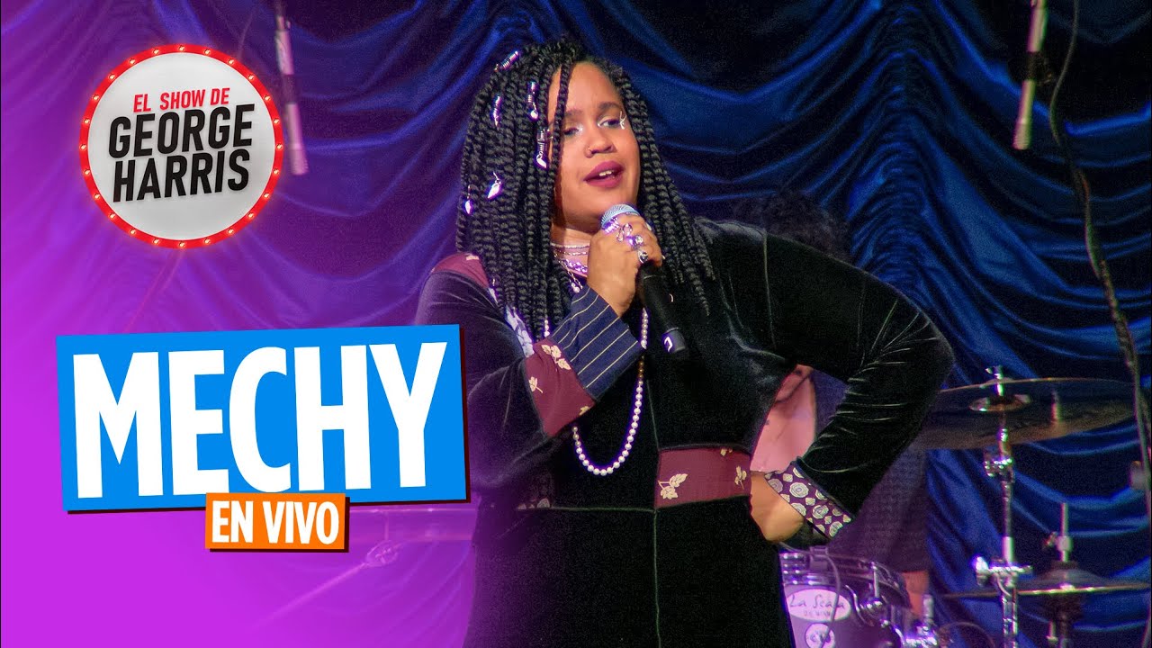 George Harris Presenta MECHY - El show de George Harris 19/08/2024 ...