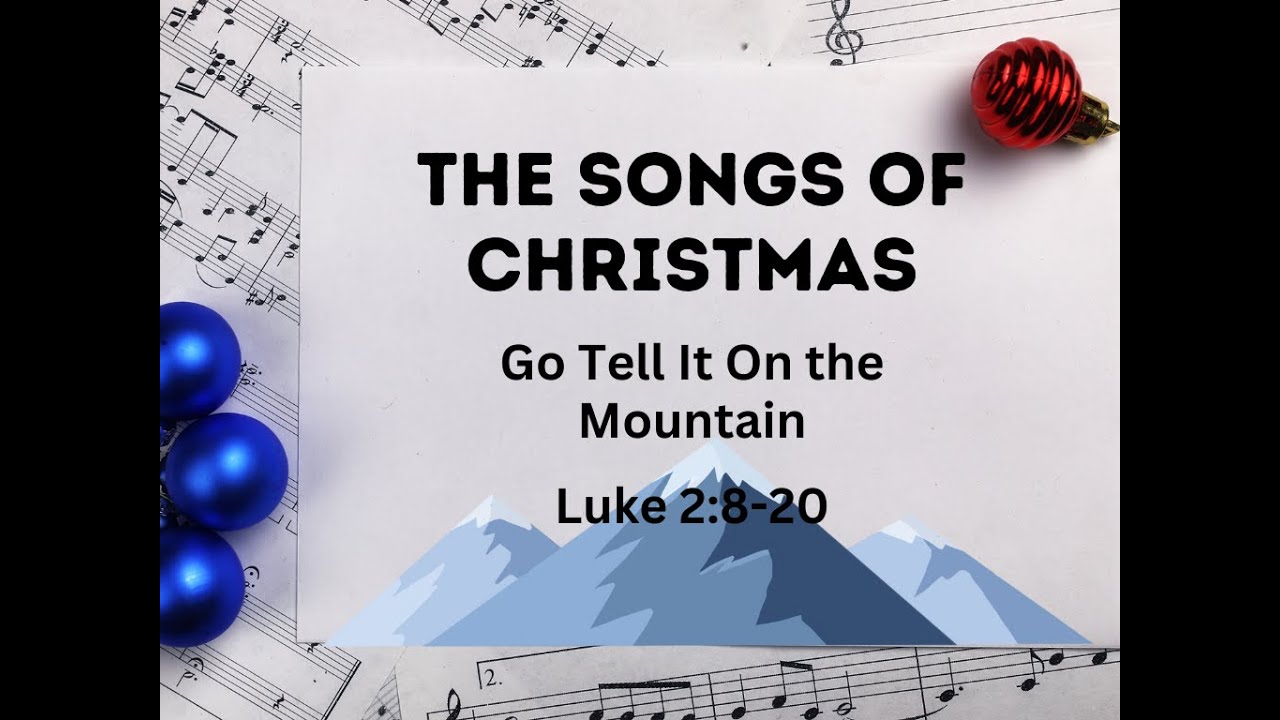 The Songs of Christmas - Go Tell It On The Mountain 12-03-2023 - YouTube
