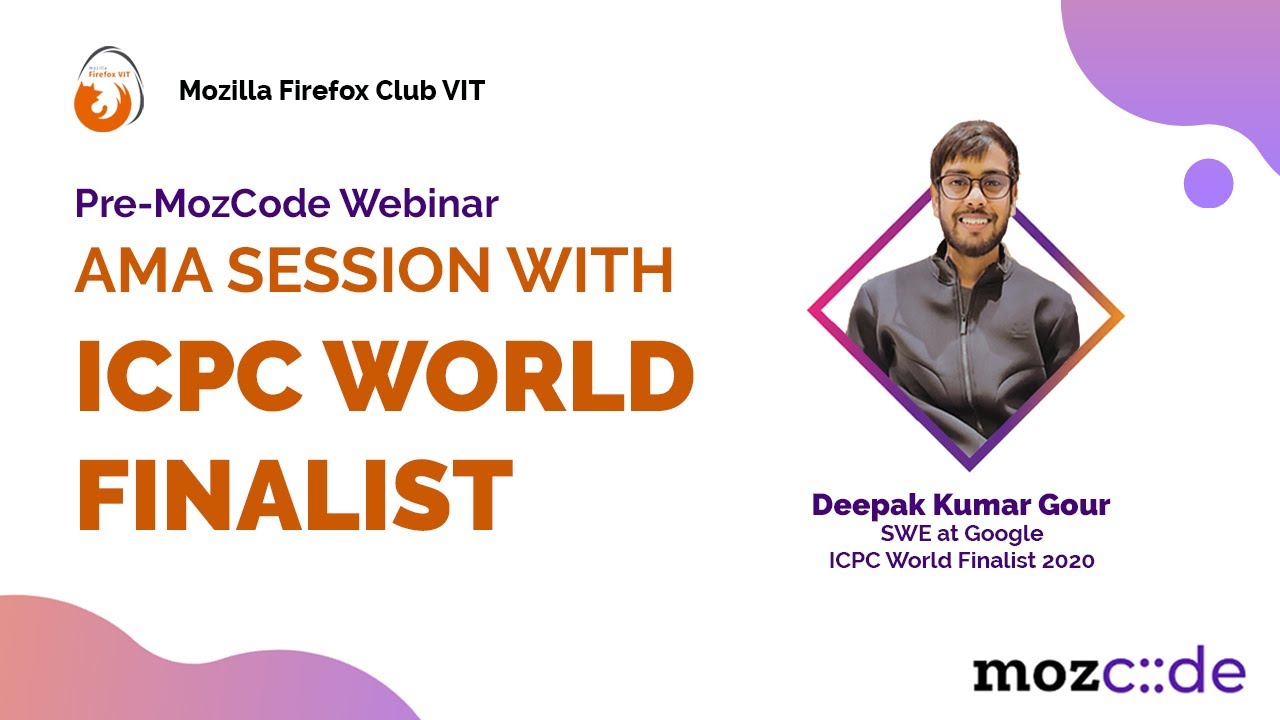 AMA Session with ICPC World Finalist (Pre MozCode Event) - YouTube