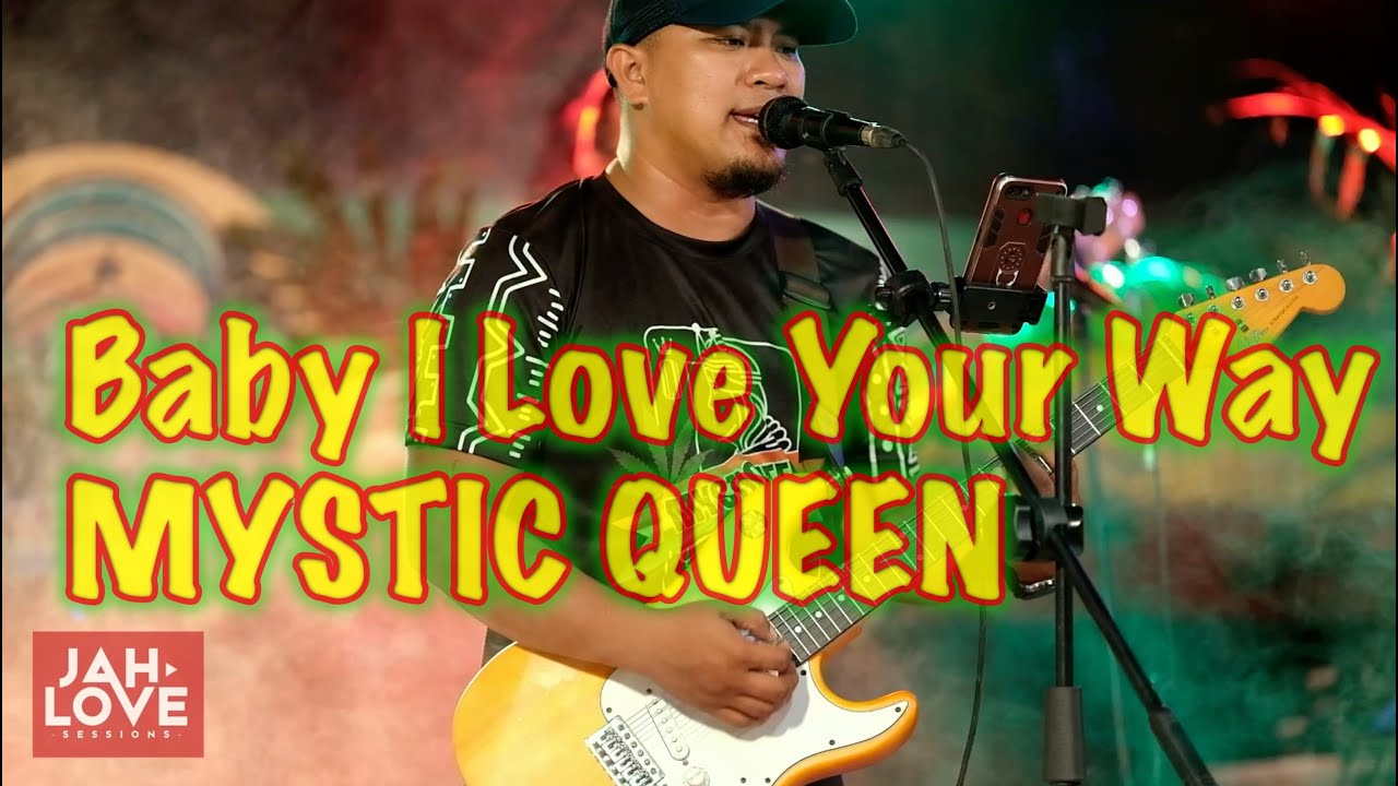 MYSTIC QUEEN | BABY I LOVE YOUR WAY (COVER) | LIVE MUSIC at ONELOVE BAR ...