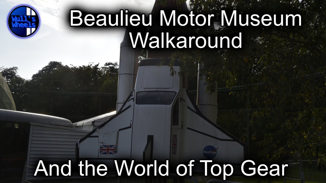 A Walk Around the Beaulieu National Motor Museum and World of Top Gear ...