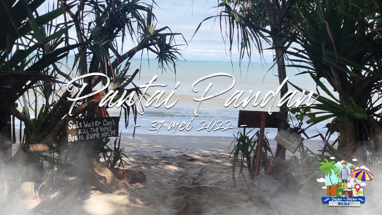 Pantai Pandan Carita Anyer | 31 mei 2022 - YouTube