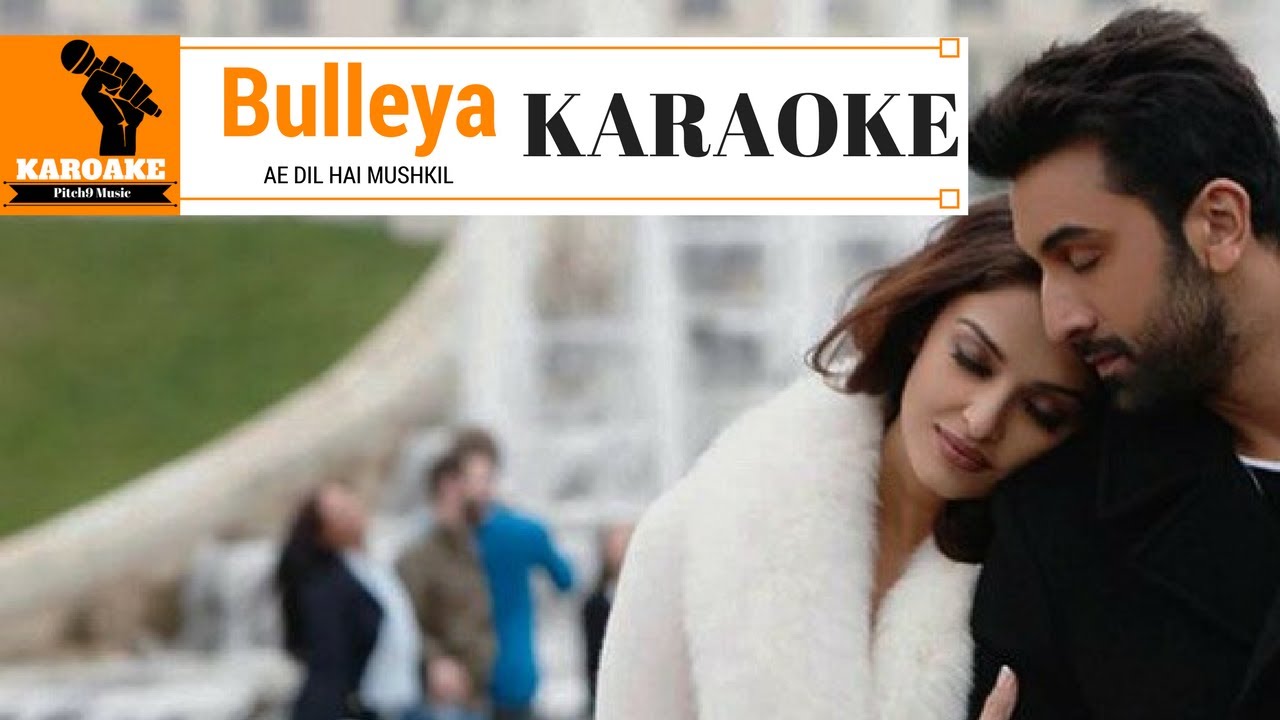 Bulleya full KARAOKE with Lyrics - YouTube