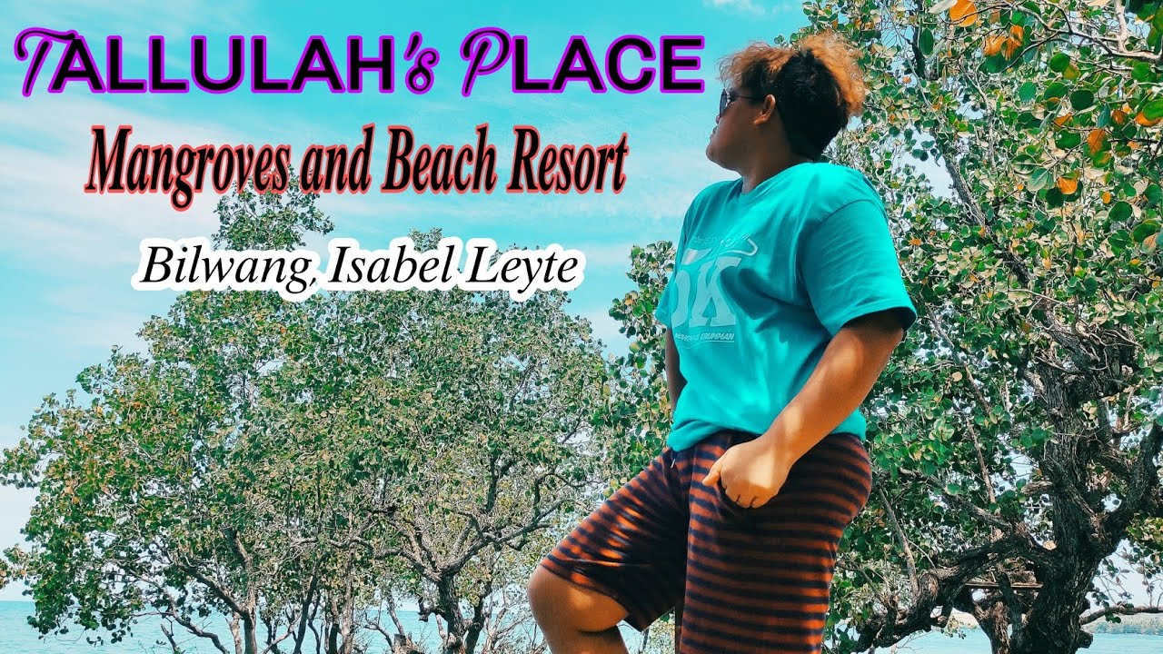TALLULAH'S PLACE: MANGROVES AND BEACH RESORT/Isabel,Leyte/ Jhaycee ...
