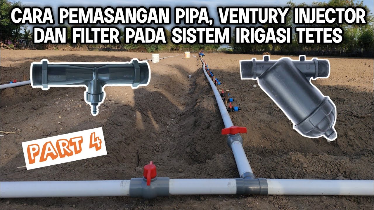 Tutorial Instalasi Cara Pasang Irigasi Tetes Filter Dan Ventury tutorial-instalasi-cara-pasang-irigasi-tetes-filter-dan-ventury