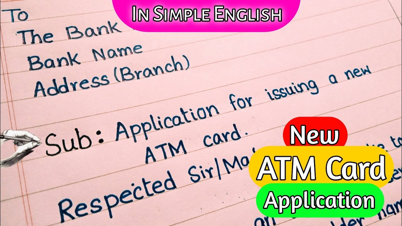 How To Write An Application For New ATM Card In English - YouTube