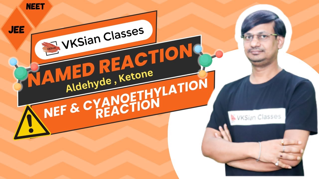 Named Reaction | Nef & Cyanoethylation Reaction | Aldehyde | Ketone ...