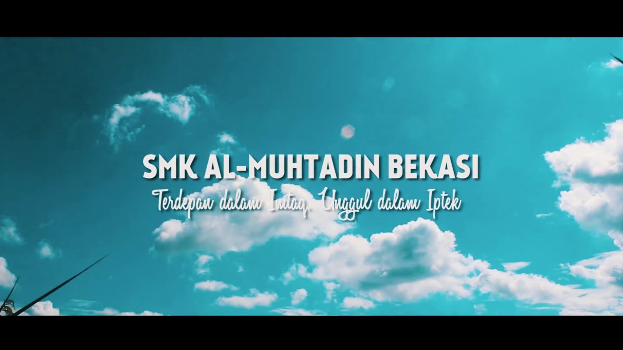 Profil SMK Al Muhtadin Bekasi - YouTube