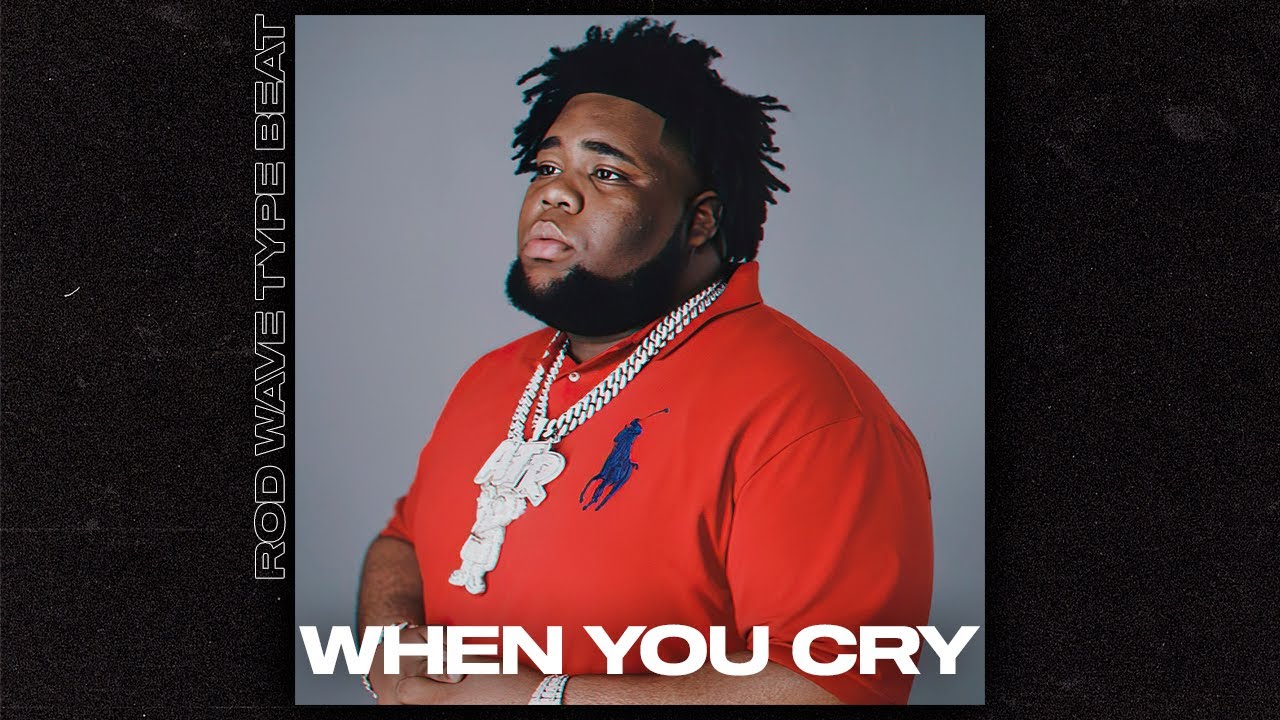 Rod Wave Type Beat x Lil Tjay Type Beat - "When You Cry" | Free Type ...
