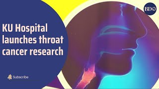 KU Hospital launches throat cancer research - Business Daily