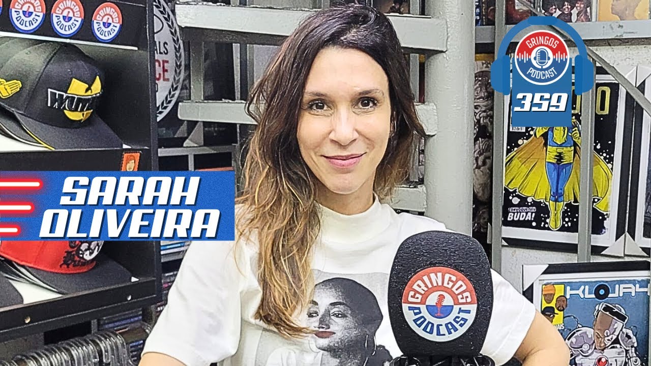 SARAH OLIVEIRA [APRESENTADORA] - Gringos Podcast #359 - YouTube