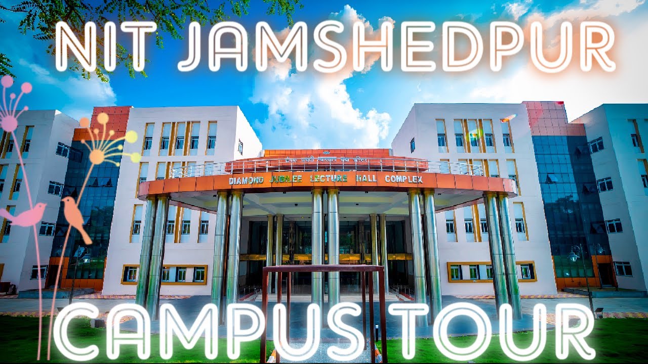 NIT JAMSHEDPUR CAMPUS TOUR | NIT COLLEGE #nitians #engineering # ...
