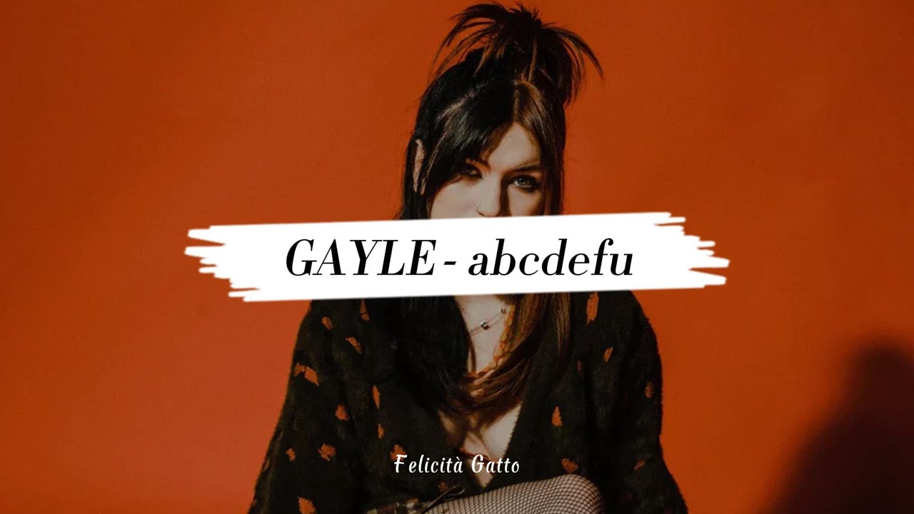 GAYLE - abcdefu | Lyrics [4K] - YouTube