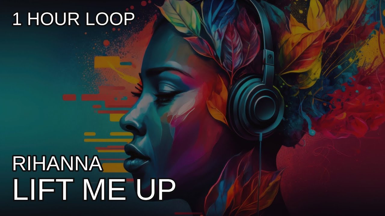 Rihanna - Lift Me Up - 1 Hour Loop - YouTube