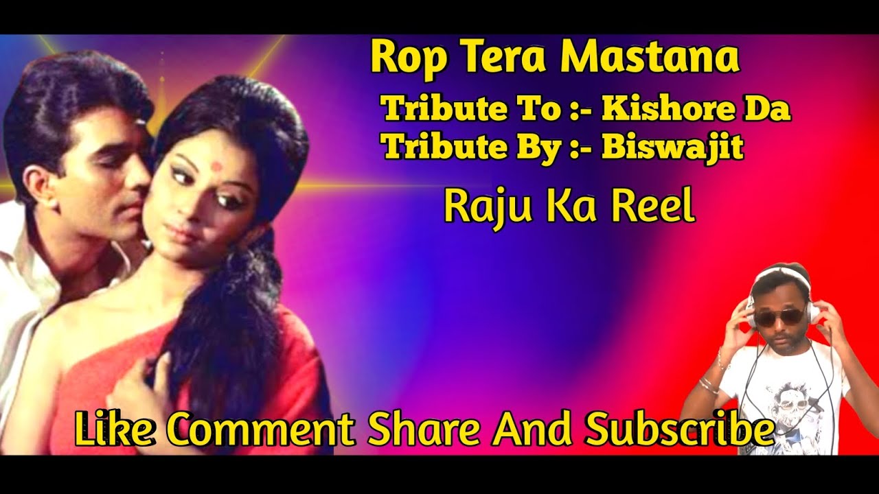 Roop Tera Mastana | Raju Ka Reel | Roop Tera Mastana Pyar Mera Deewana ...
