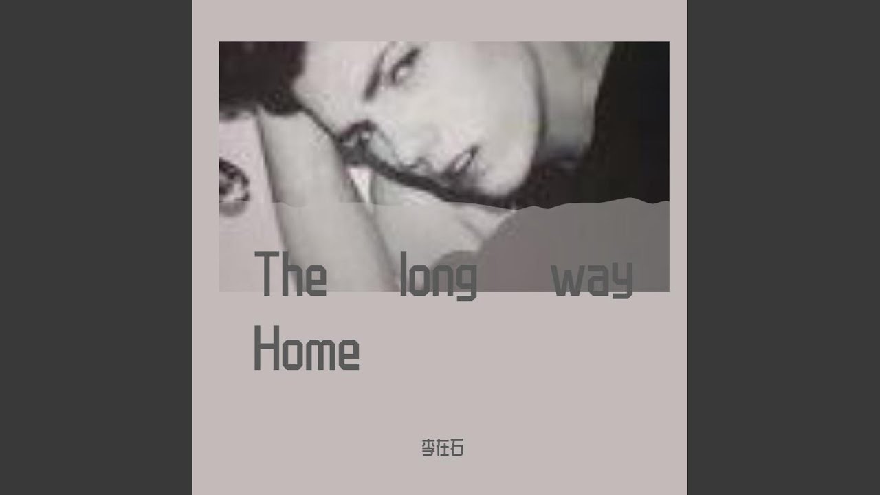 The Long Way Home - YouTube