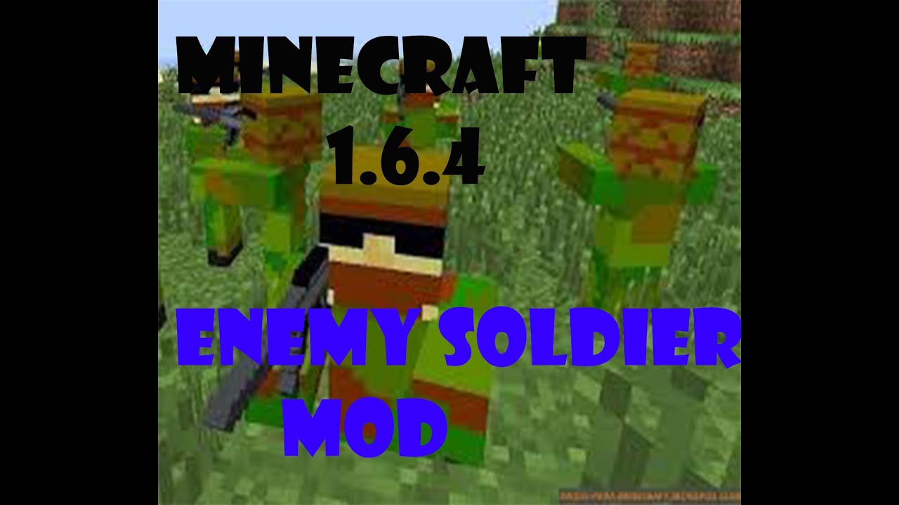 ENEMY SOLDIERS MOD | MÁS ENEMIGOS EN MINECRAFT!!! - MINECRAFT 1.6.4 ...