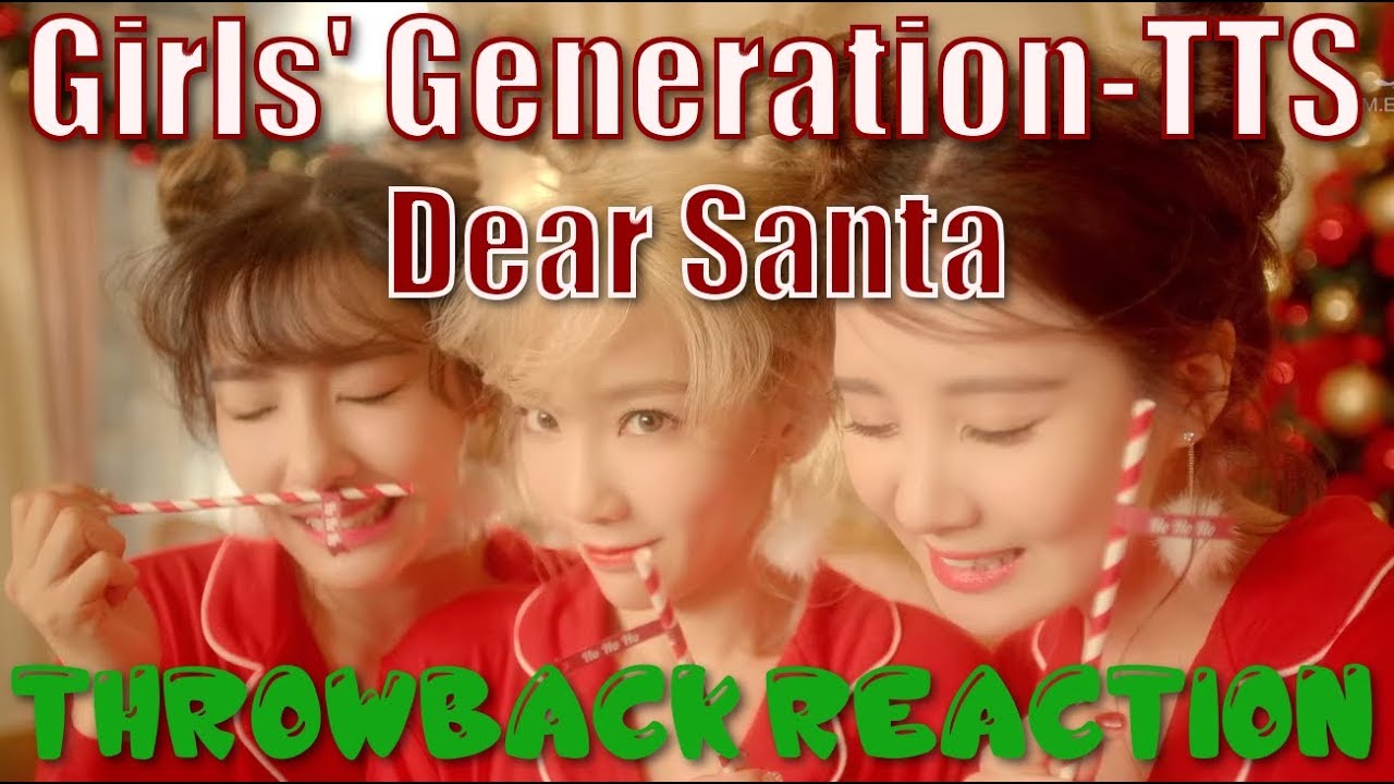 Girls' Generation-TTS (소녀시대-태티서)- Dear Santa - Throwback Reaction - YouTube
