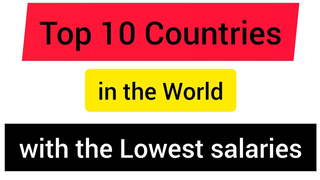 Top 10 Countries in the World with the Lowest salaries. - YouTube