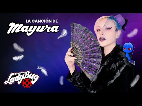 Miraculous Ladybug - MAYURA: Ámame así (Love Me Like You do) Hitomi Flor
