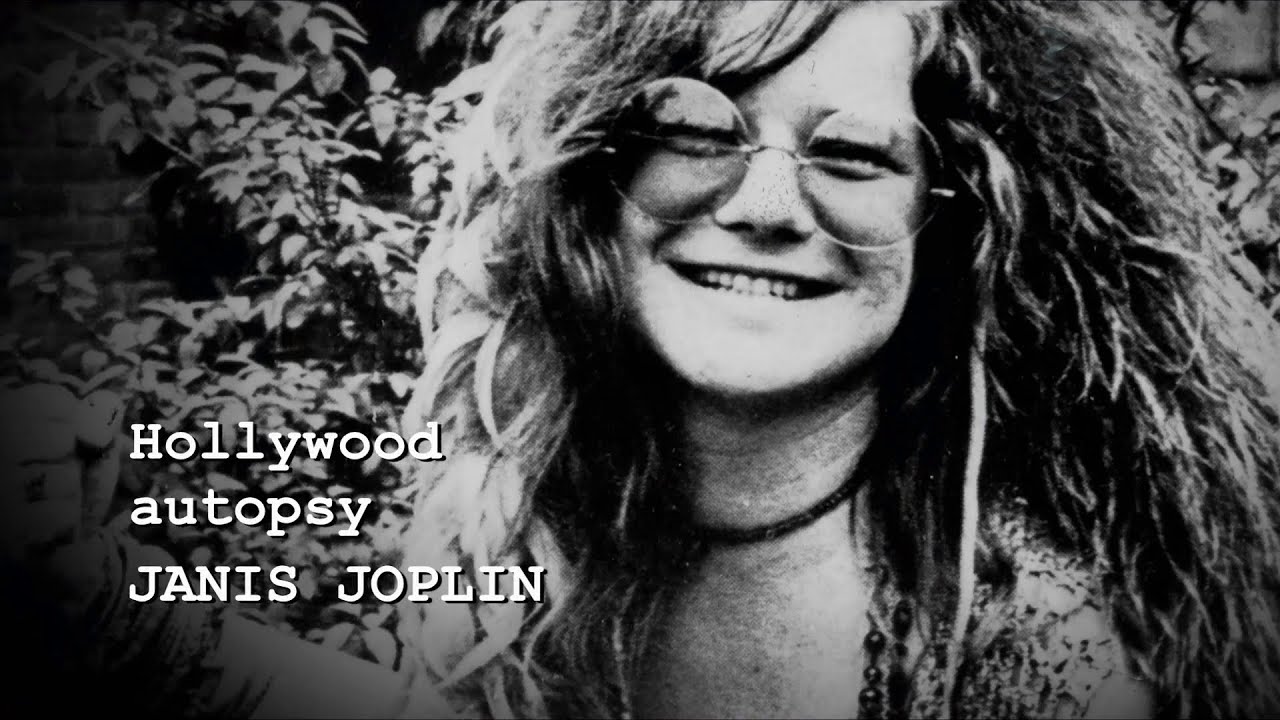 Hollywood Autopsy Janis Joplin - YouTube