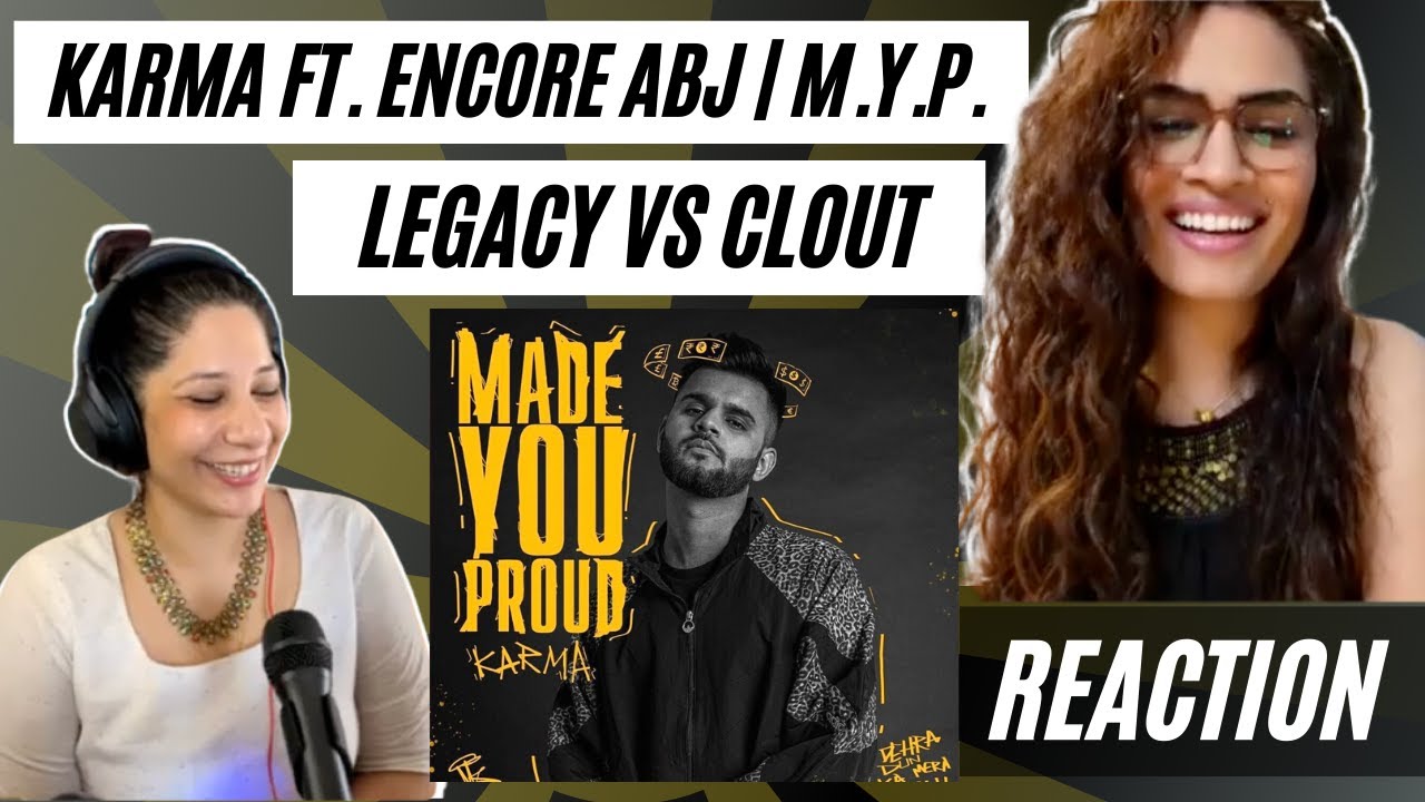 LEGACY VS CLOUT (@karma_thelekhak FT. ENCORE ABJ) REACTION! || M.Y.P ...
