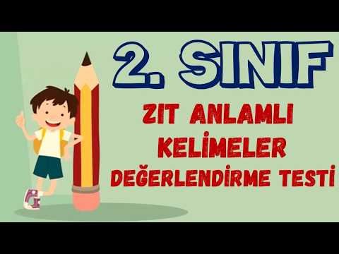 2. SINIF ZIT ANLAMLI KELİMELER TESTİ