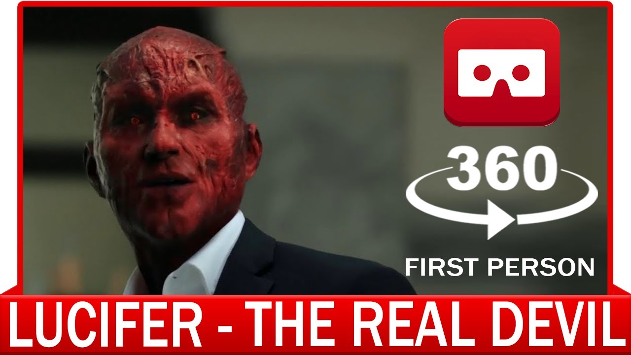 360° VR VIDEO - LUCIFER 5 - DIABLE - DEVIL - HORROR - CREEPY - VIRTUAL ...